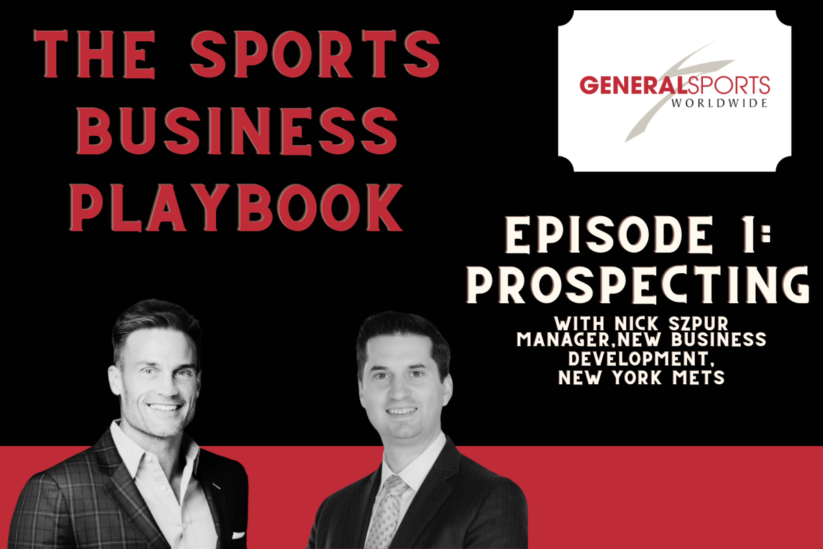The Sports Business Playbook - Episode 1 Prospecting (Guest: Nick Szpur ...